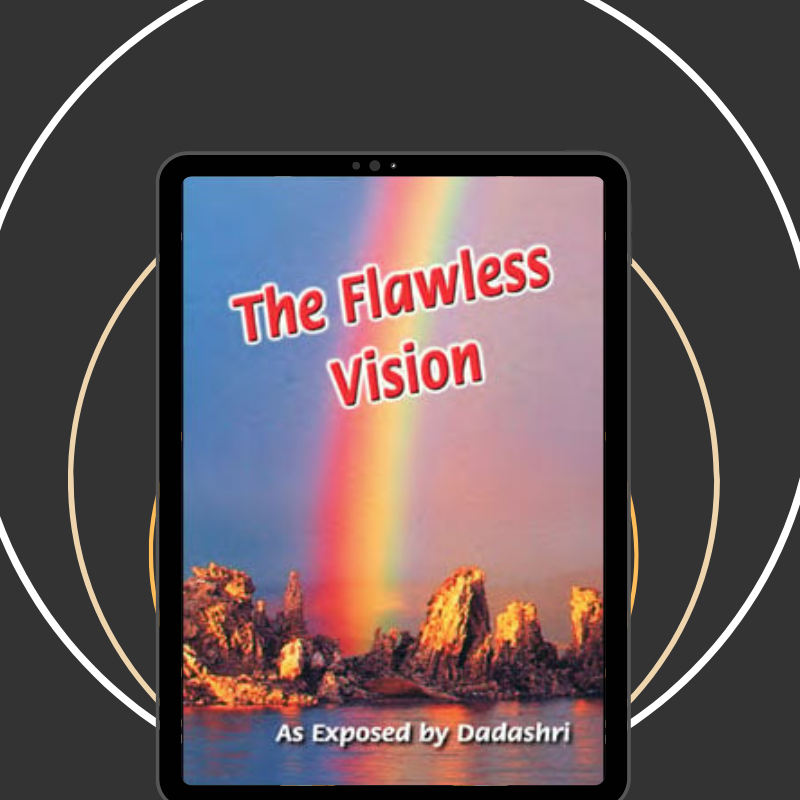 The Flawless Vision by Dada Bhagwan | Inspire Uplift
