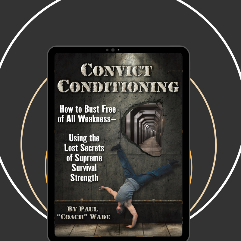 Convict Conditioning by Paul Wade | Inspire Uplift