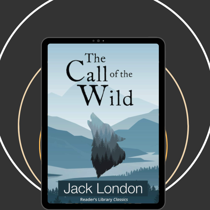 The Call of the Wild by Jack London | Inspire Uplift