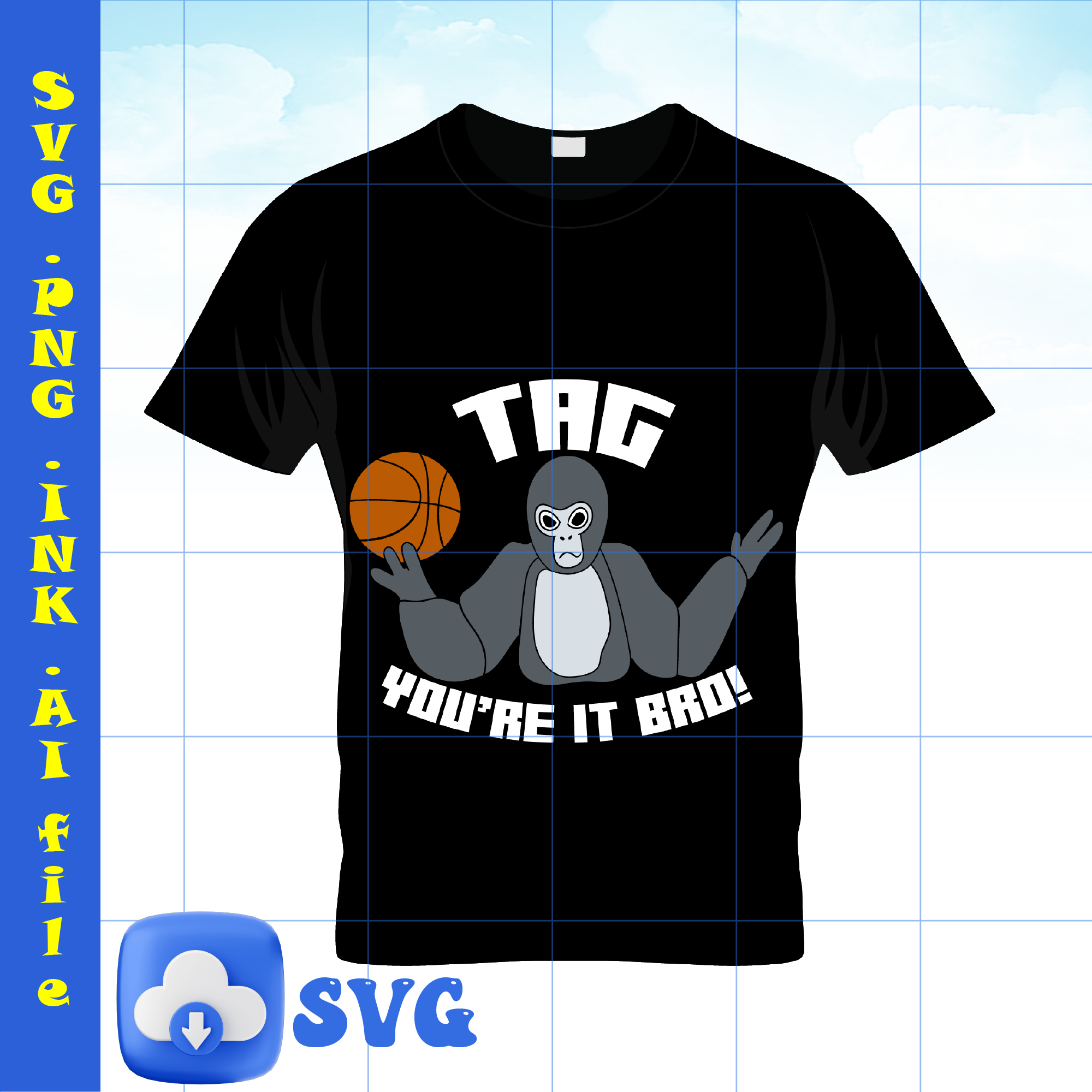 T-Shirt Gorilla Tag SVG, Gorilla Tag PNG, Tag You're it Bro, | Inspire ...