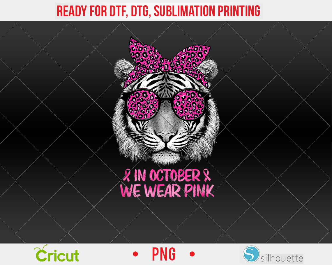 Tiger In October We Wear Pink Breast Cancer Awareness PNG | Inspire Uplift