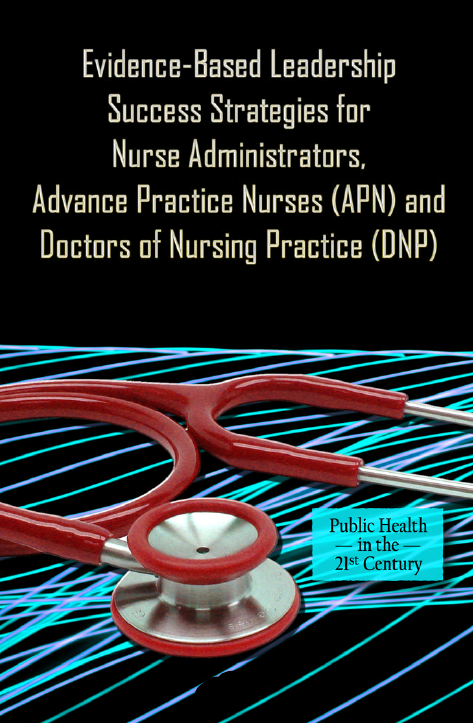 Evidence-Based Leadership Success Strategies for Nurse Admin | Inspire ...