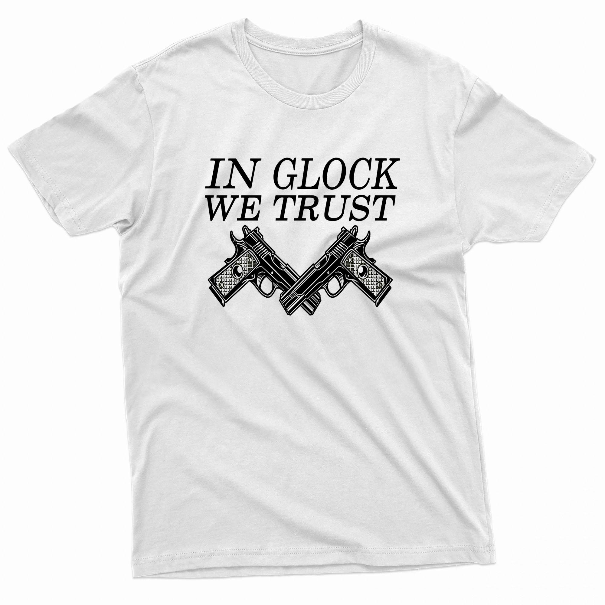 In Glock We Trust 2 Guns T-Shirt | Inspire Uplift