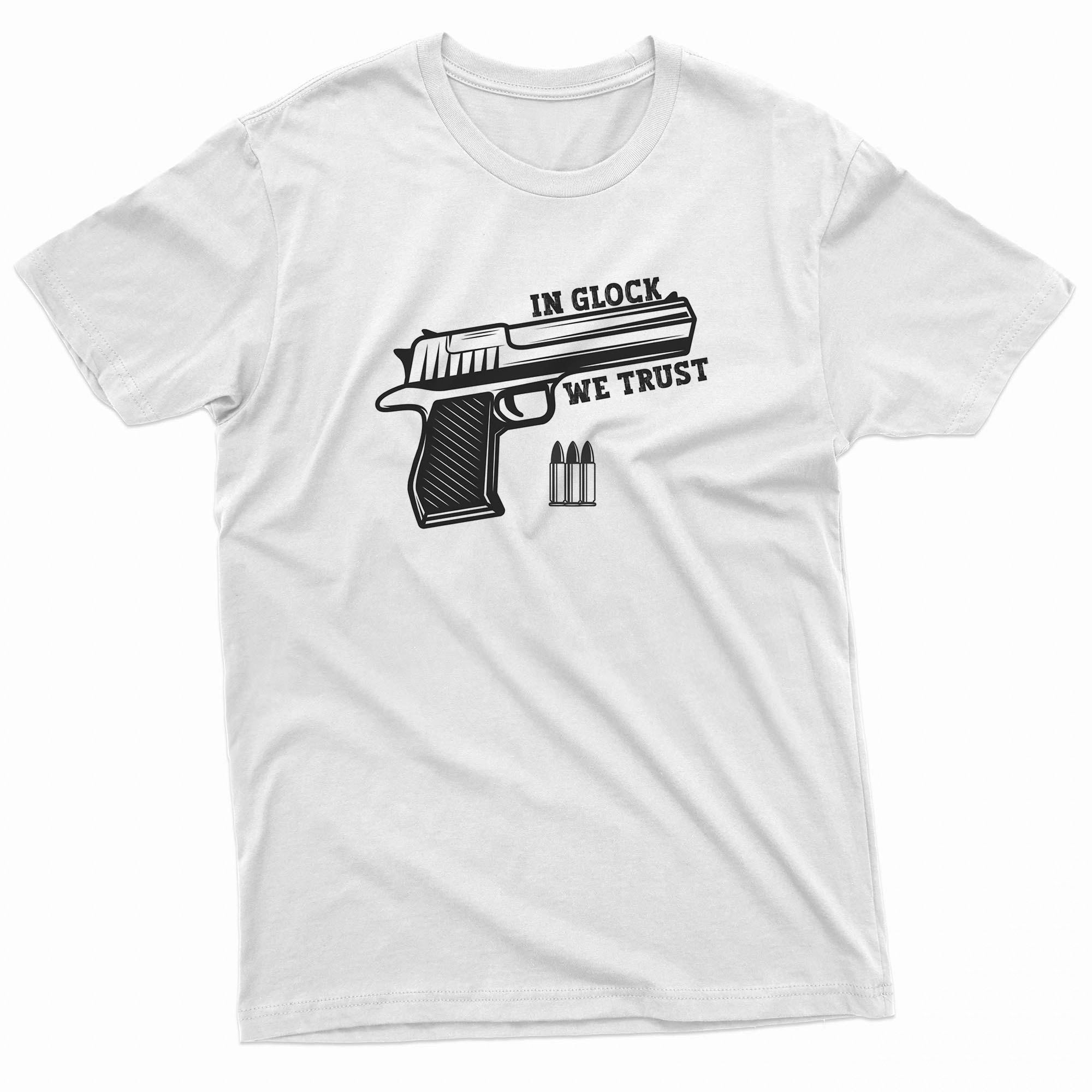 In Glock We Trust Gun And Bullets T-Shirt | Inspire Uplift