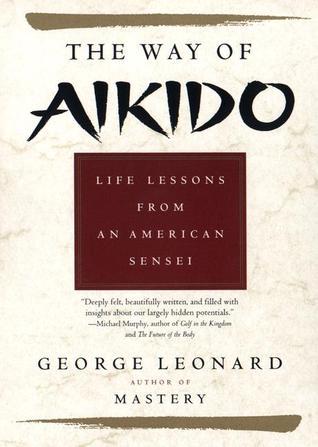 The Way of Aikido Life Lessons from an American Sensei ebook | Inspire ...