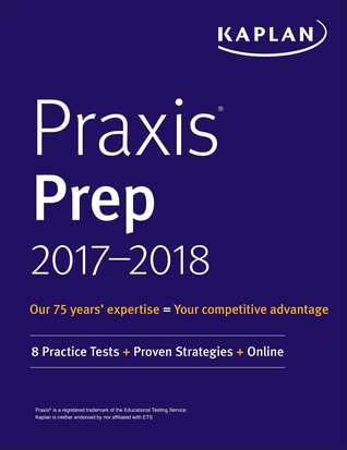 Test Bank Praxis Prep 2017-2018 8 Practice Tests Proven Stra | Inspire ...
