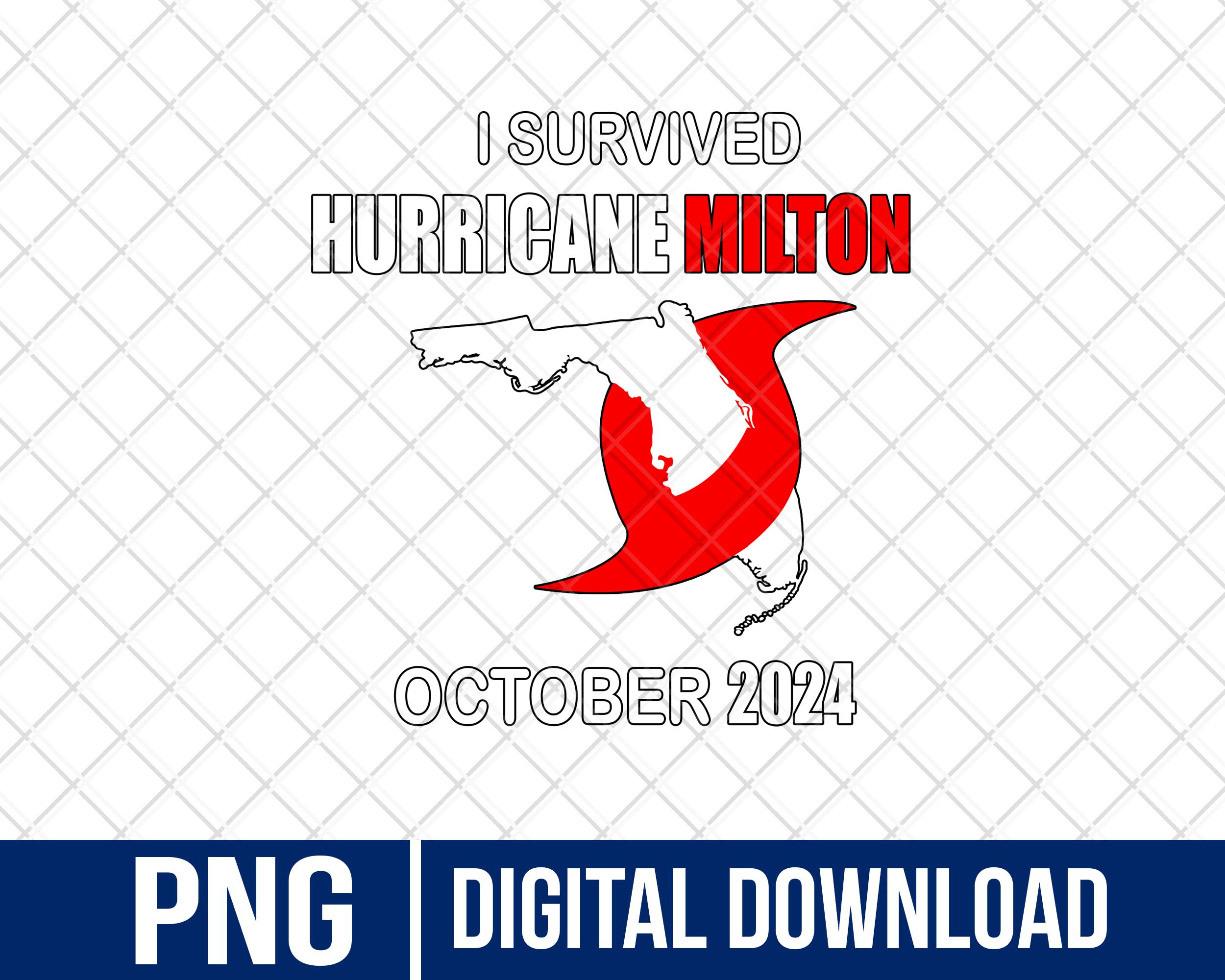 I Survived Hurricane Milton PNG, Hurricane Milton 2024 PNG F | Inspire ...