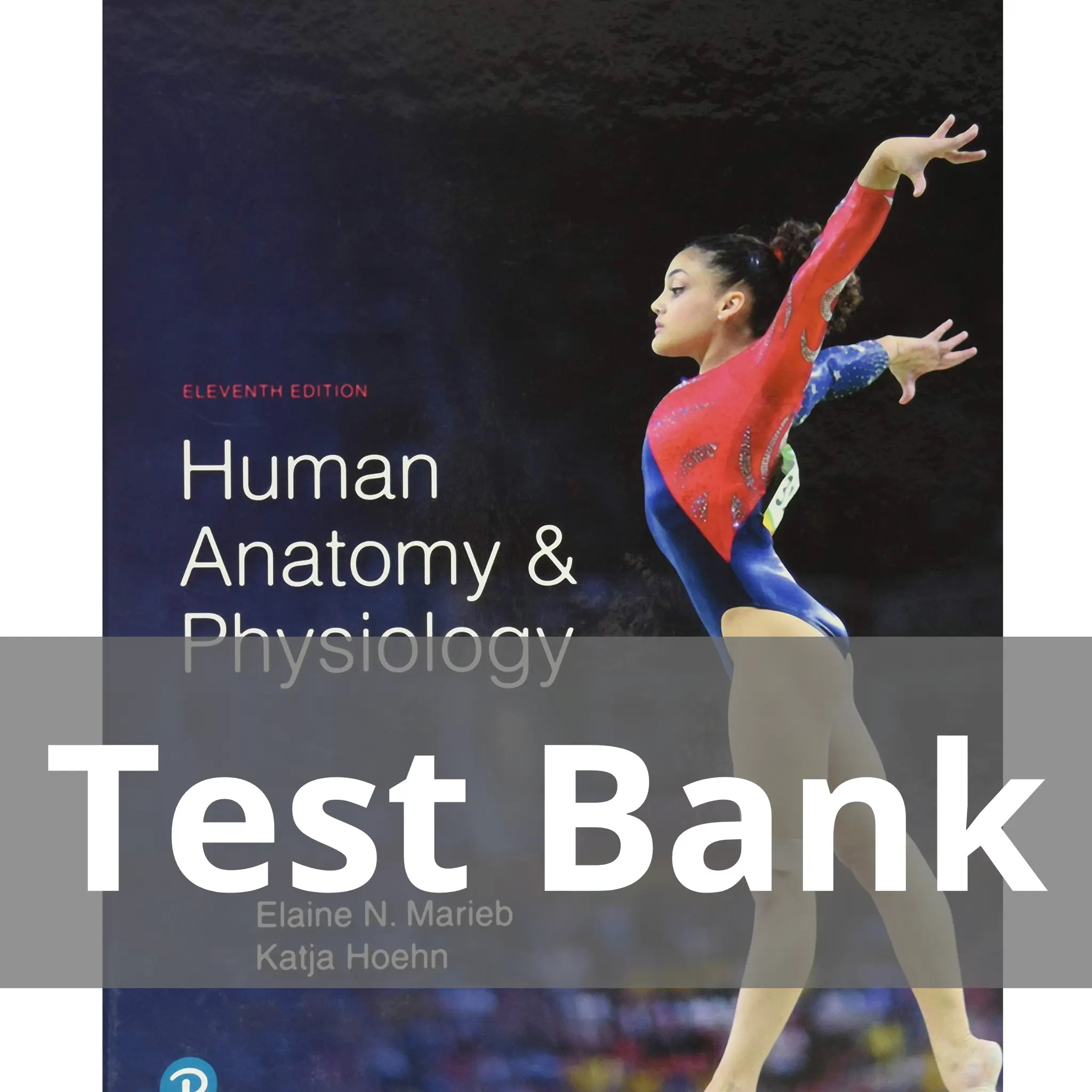 Human Anatomy and Physiology 11th Edition Marieb TEST BANK | Inspire Uplift