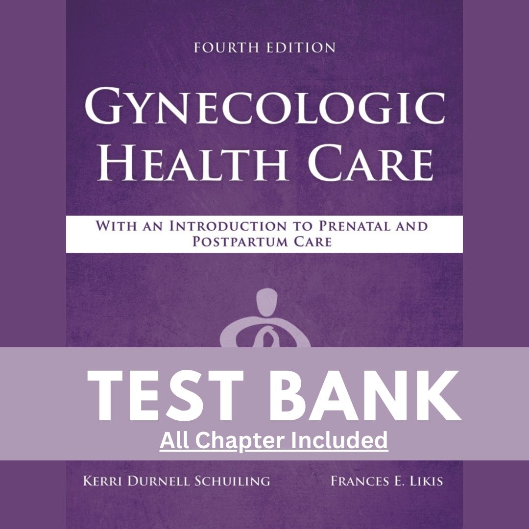 Test Bank for Gynecologic Health Care: With an Introduction | Inspire ...