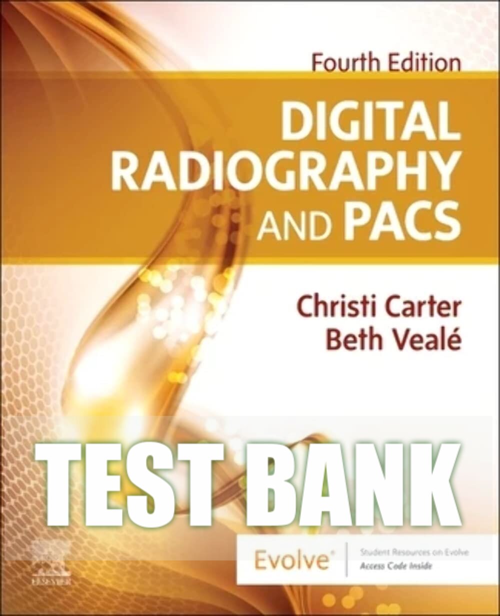 Test Bank For Digital Radiography and PACS, 4th - 2023 All C | Inspire ...