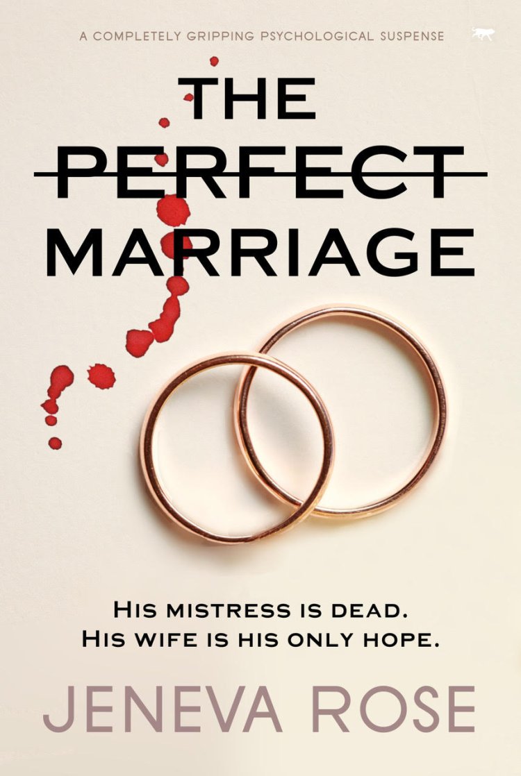 The Perfect Marriage by Jeneva Rose | Inspire Uplift