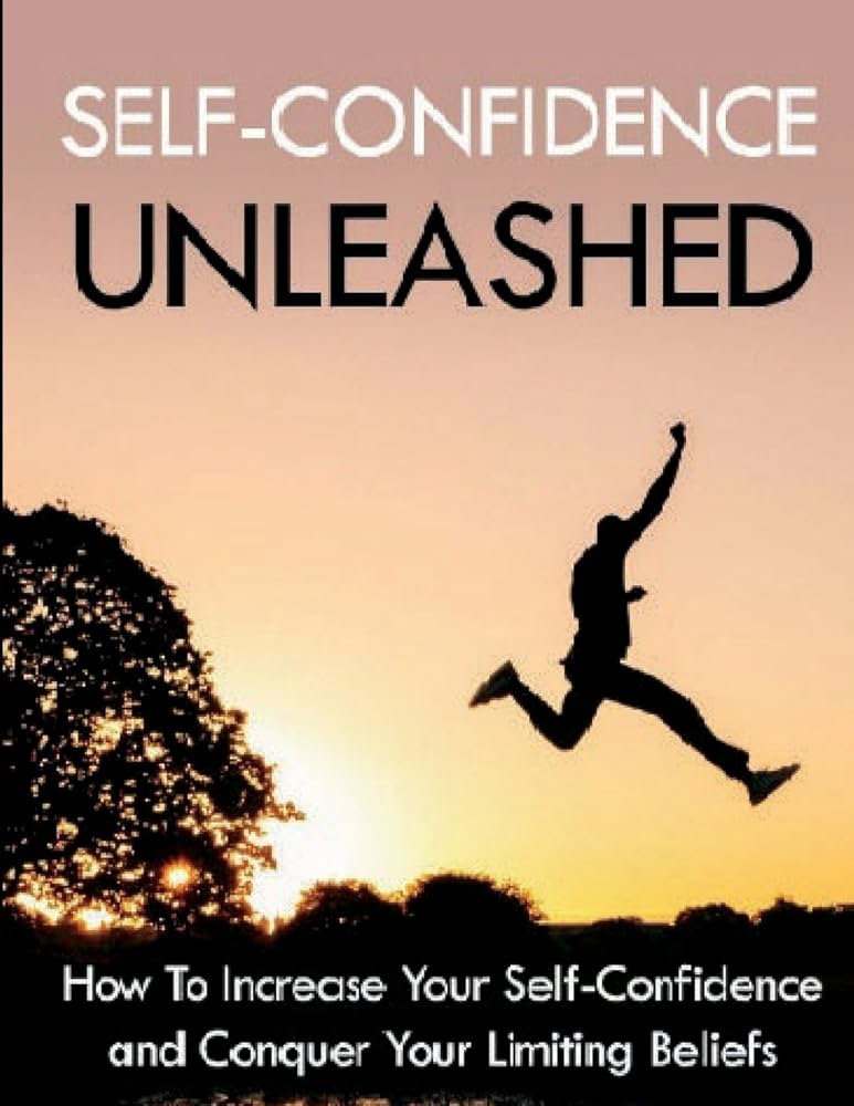 Self-Confidence Unleashed | Inspire Uplift