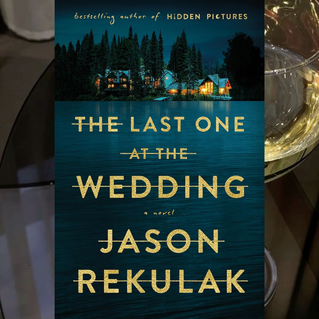 The Last One at the Wedding by Jason Rekulak | Inspire Uplift