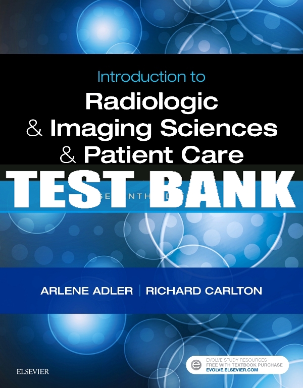 Test Bank For Introduction To Radiologic And Imaging Science | Inspire ...