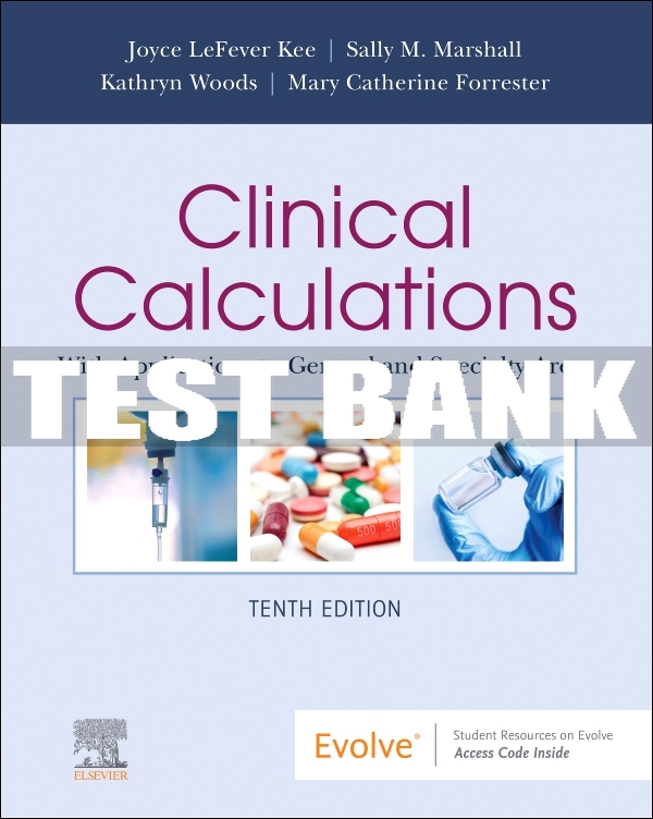 Test Bank For Clinical Calculations, 10th - 2023 All Chapter | Inspire ...