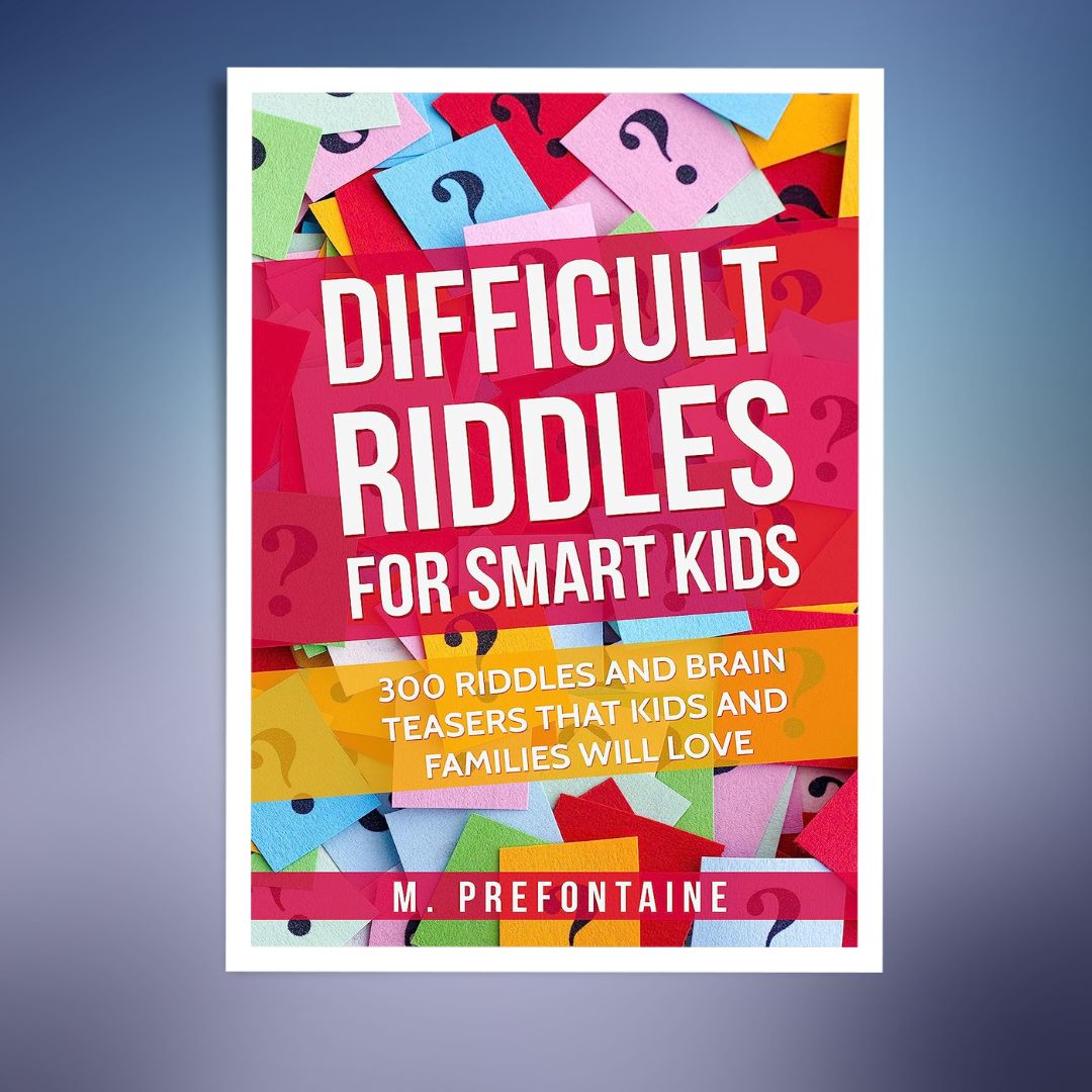 Difficult Riddles For Smart Kids: 300 Difficult Riddles And | Inspire ...