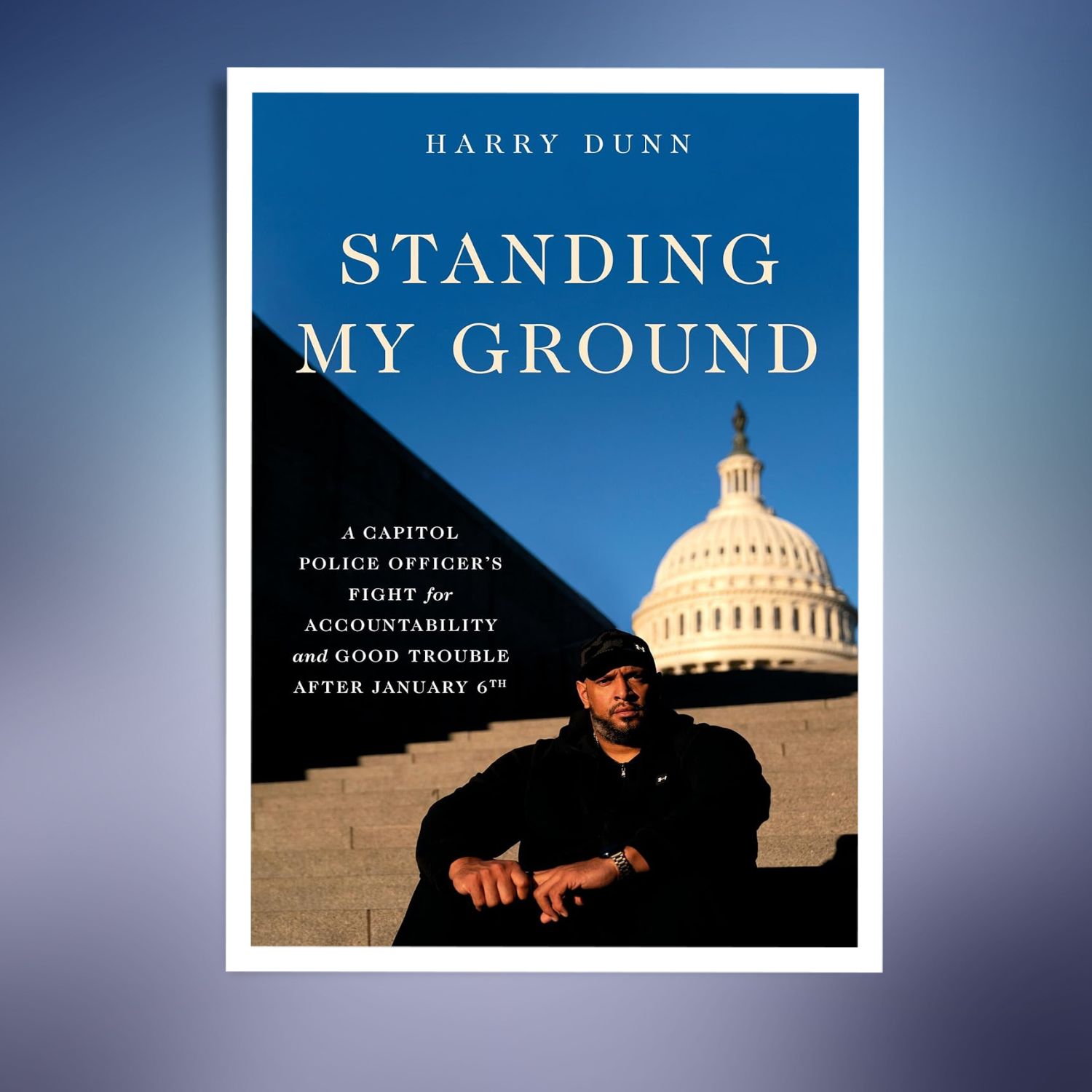 Standing My Ground: A Capitol Police Officer's Fight for Acc | Inspire ...