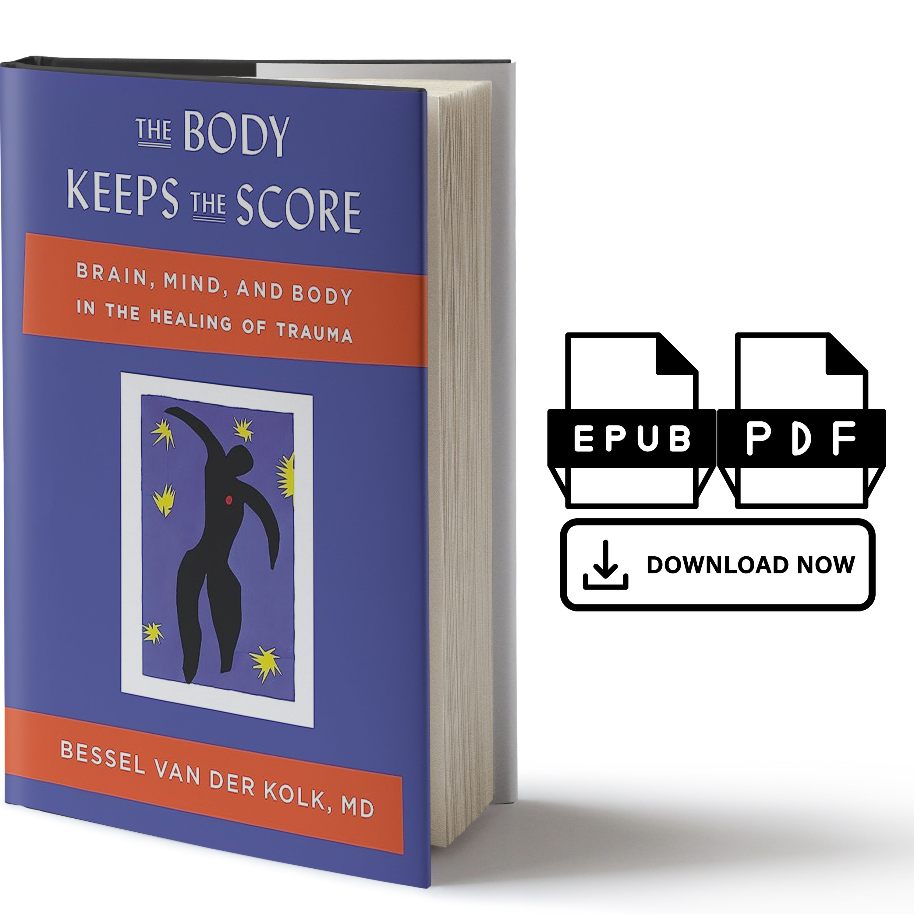 The Body Keeps the Score: Brain, Mind, and Body in the Heali | Inspire ...