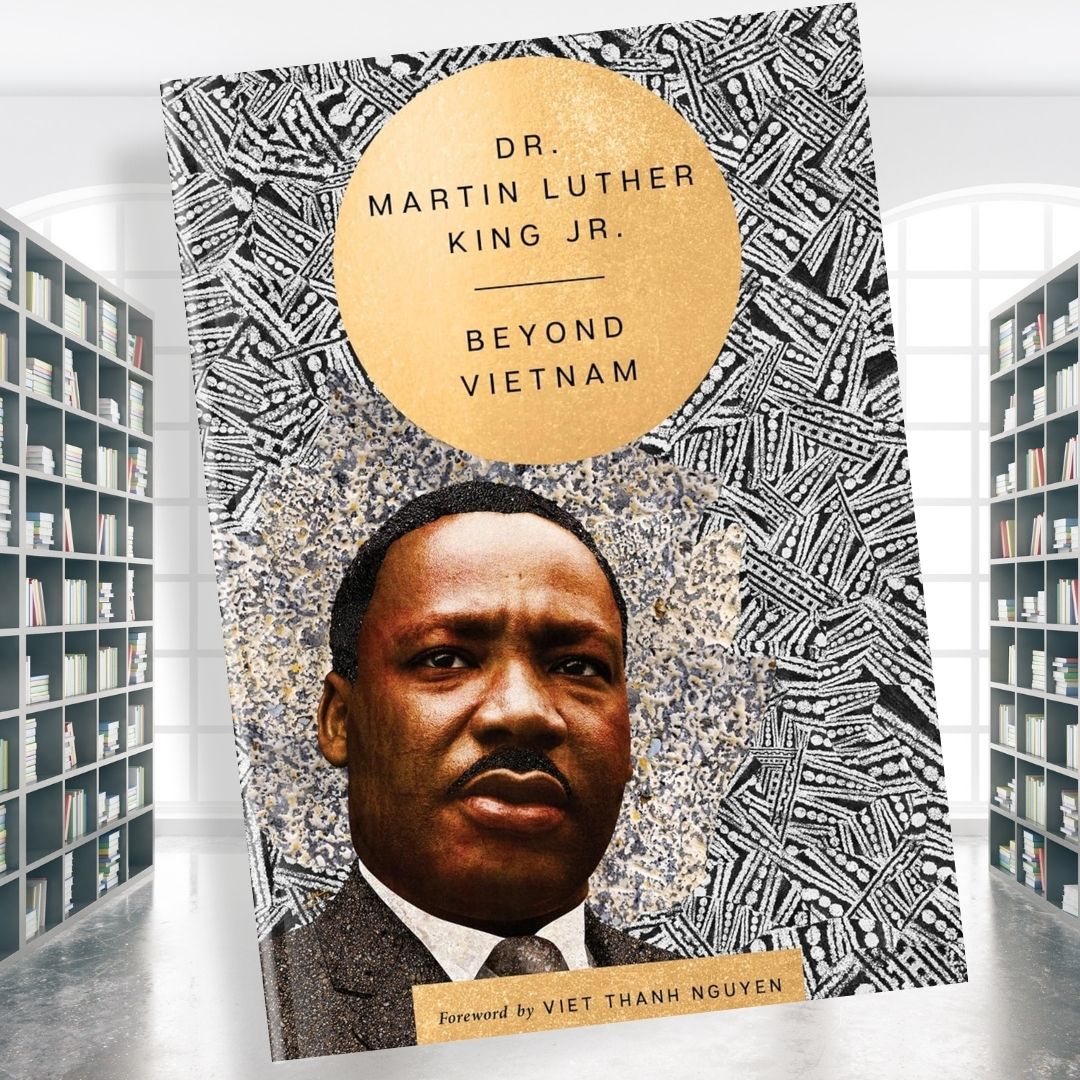 Beyond Vietnam (The Essential Speeches of Dr. Martin Lut Boo | Inspire ...