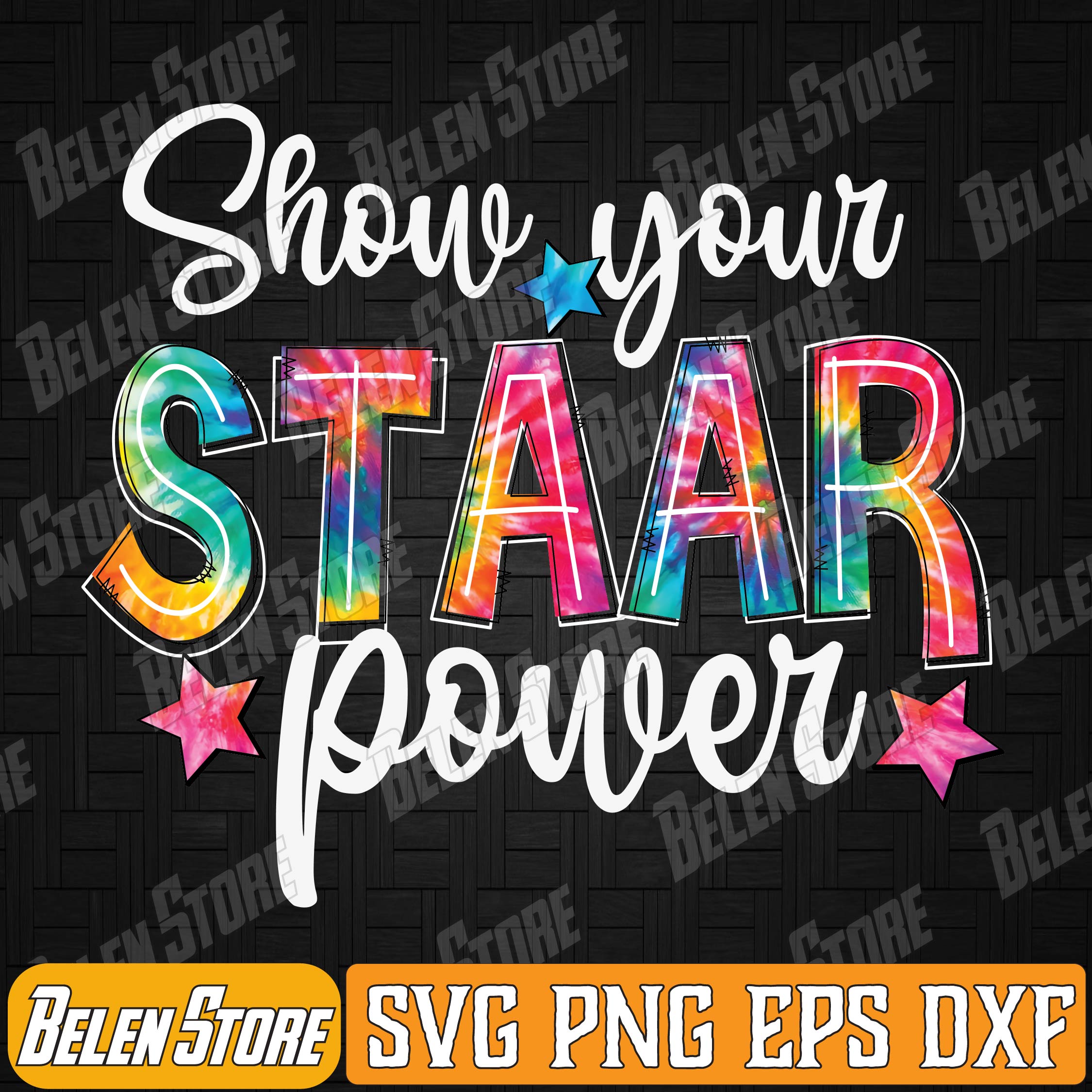 Show Your STAAR Power Svg, Tie Dye Teacher Testing Svg, Test | Inspire ...
