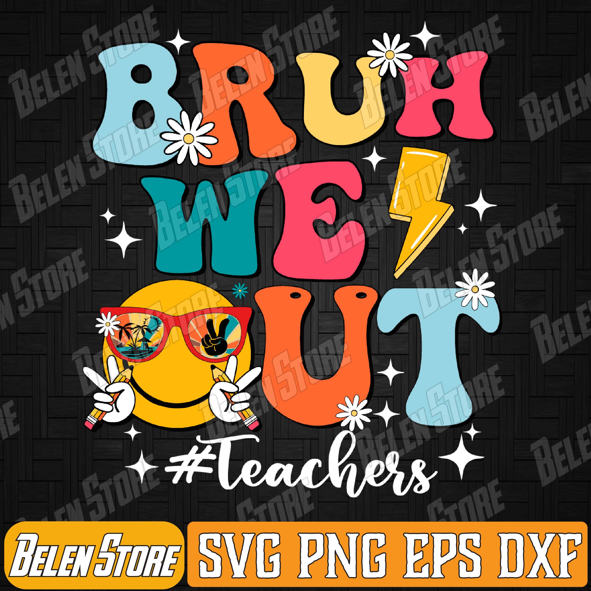 Cute Bruh We Out End Of School Year Teacher Summer Teachers | Inspire ...