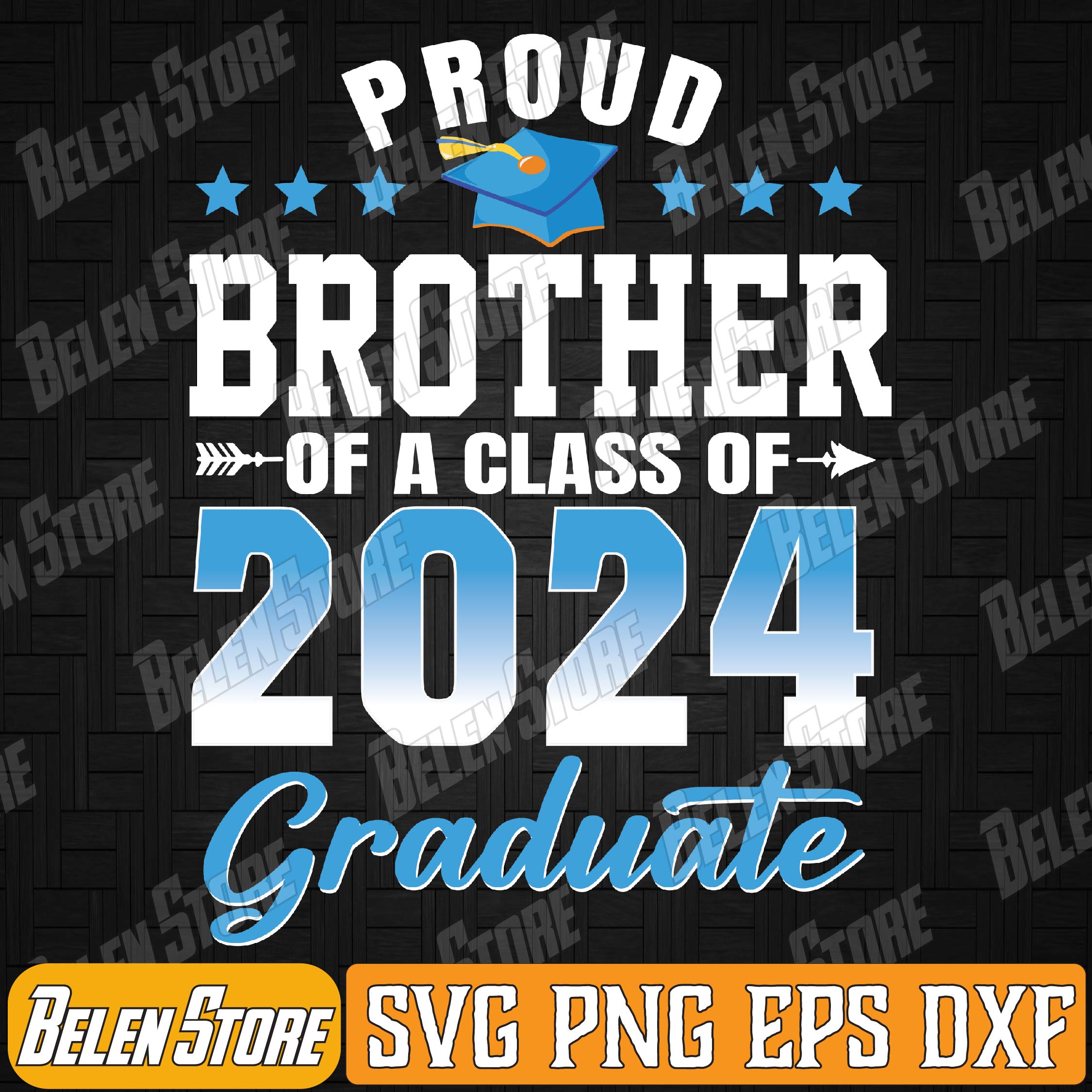 Graduation 2024 Proud Brother Of A Class Of 2024 Graduate Sv | Inspire ...