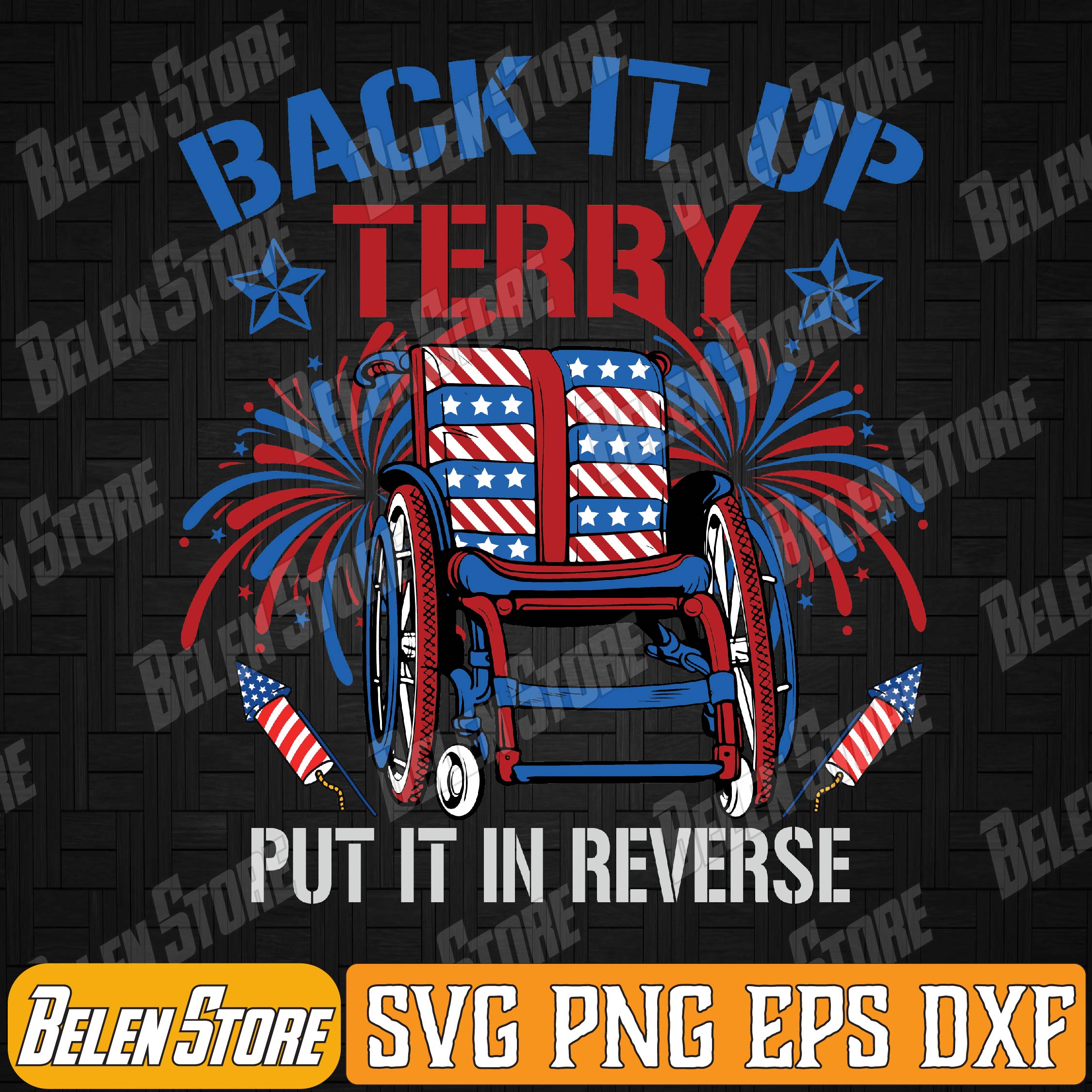 Back Up Terry Put It In Reverse Firework Funny 4th Of July S | Inspire ...