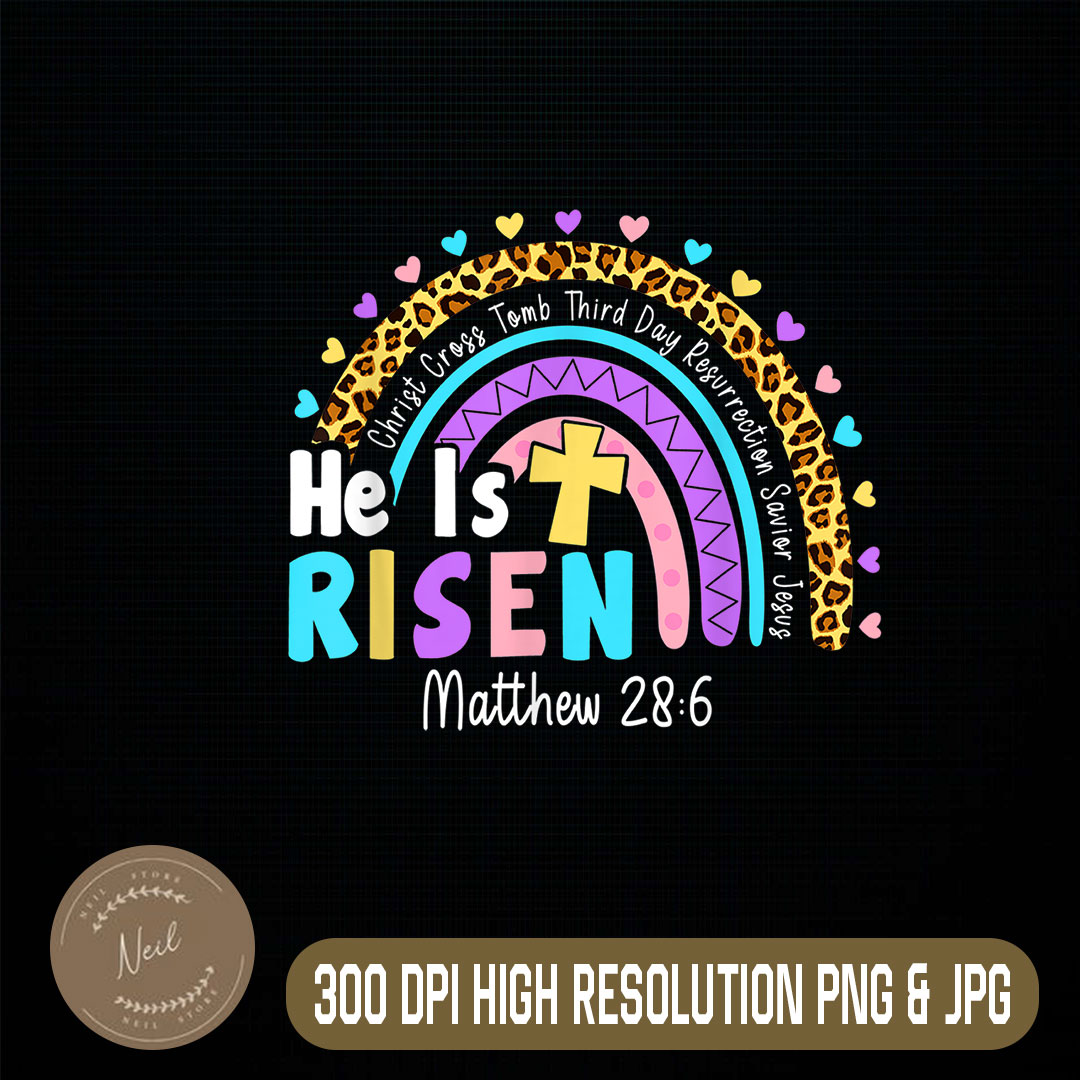 Rainbow Easter Trendy He Is Risen Matthew 28 6 Christian Eas | Inspire ...