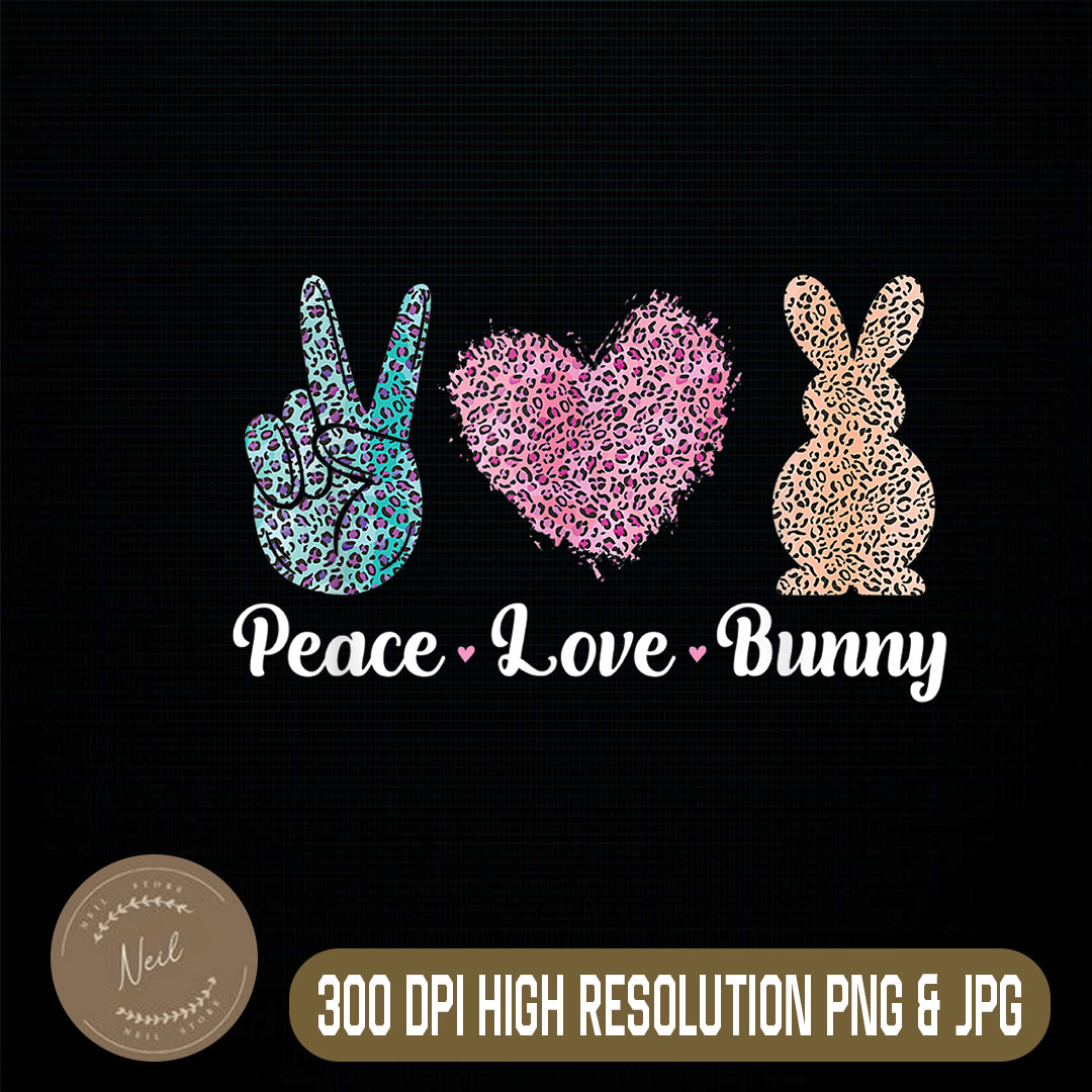 Love Peace Bunny Easter Bunny Easter Day Png, Happy Easter D - Inspire ...