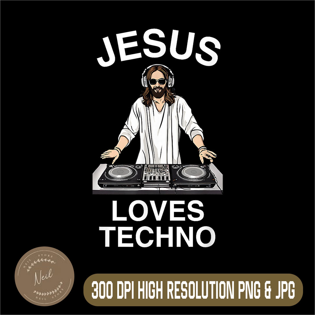 Jesus Loves Techno Png, Funny Rave EDM Png, Festival House D | Inspire ...
