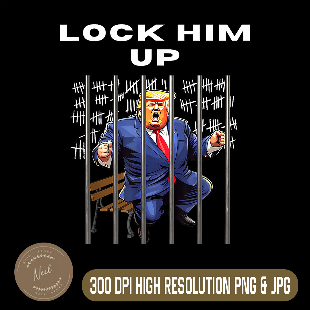 Lock Him Up Png, Anti-Trump Png, DJT Incarceration Png, Jail | Inspire ...