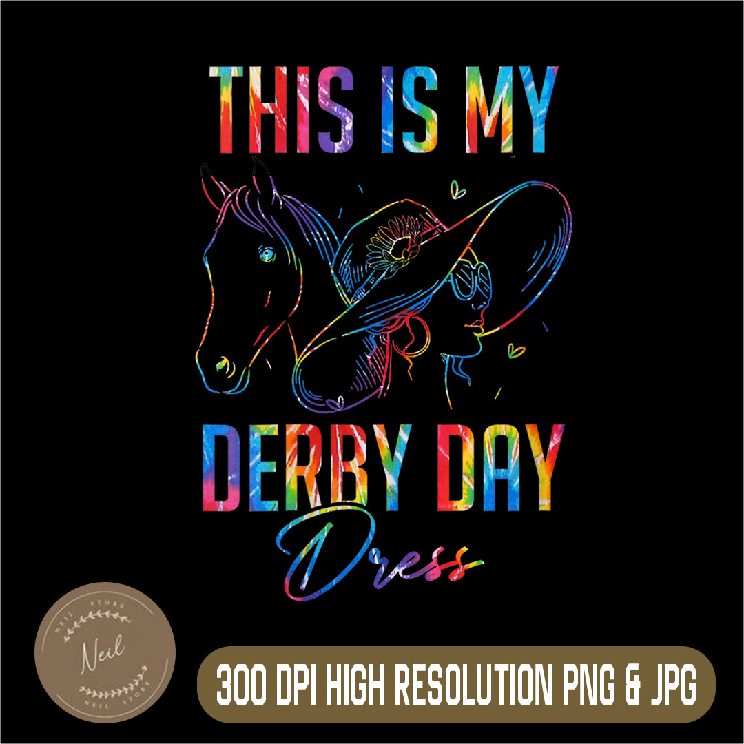 Womens This is My Derby Day Png, Dress Talk Derby To Me png, | Inspire ...