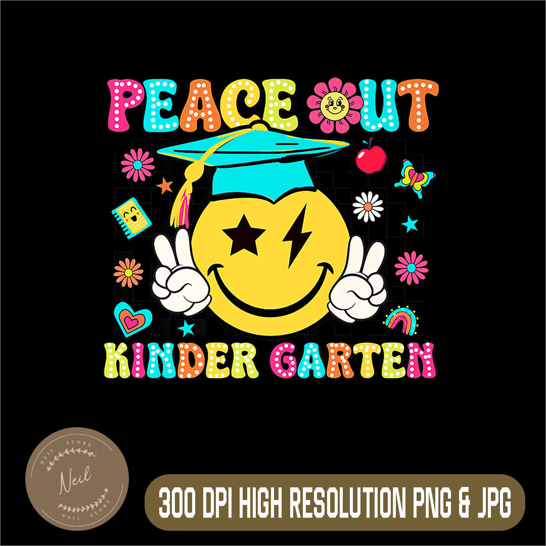 Peace Out Kindergarten Png, Graduation Class Of 2024 Png,Dig - Inspire ...