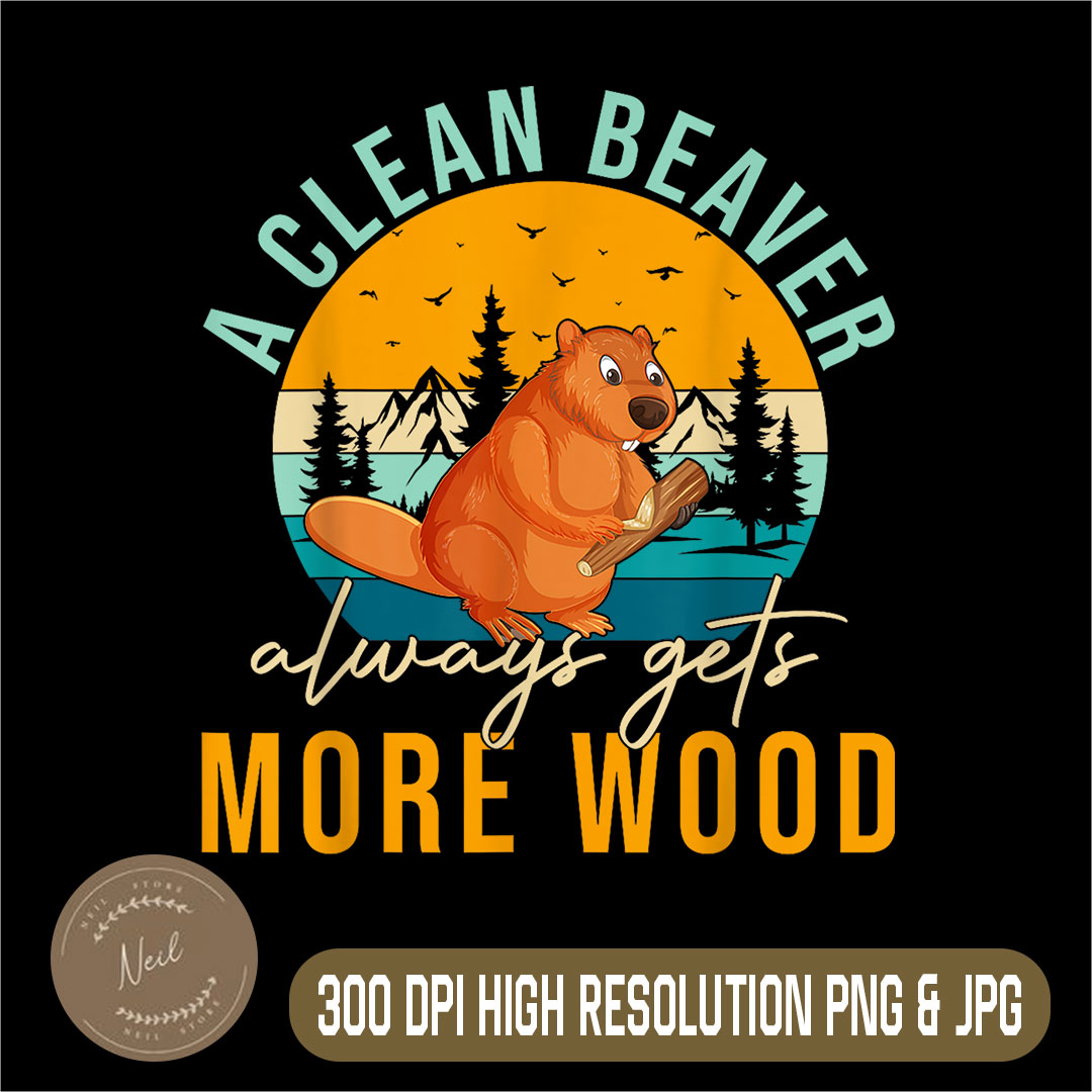 A Clean Beaver Always Gets More Wood Png, Funny Bear Png, Fu | Inspire ...