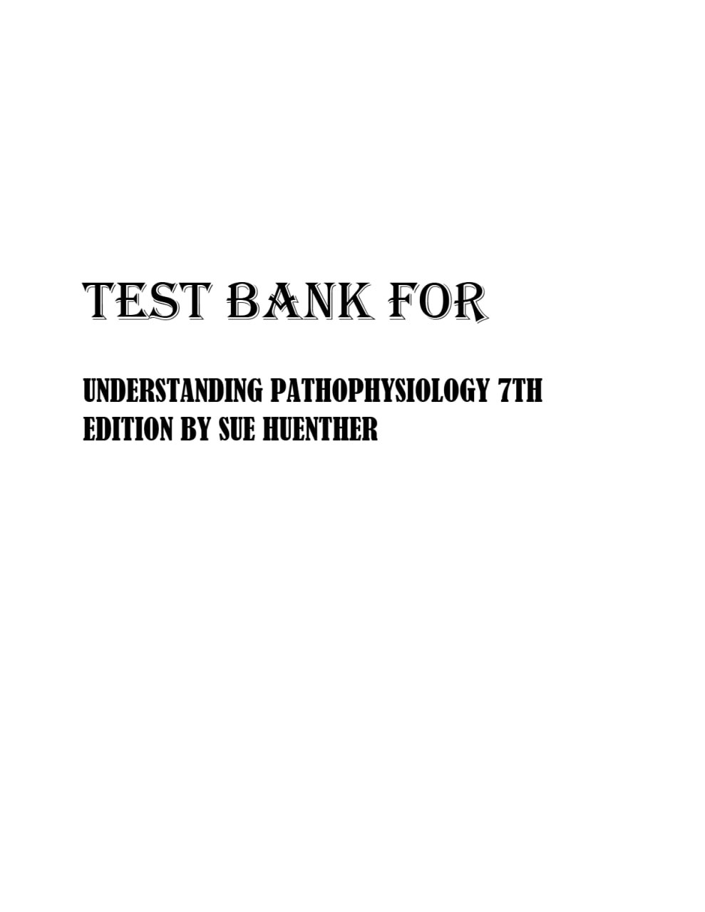 TEST BANK FOR UNDERSTANDING PATHOPHYSIOLOGY 7TH EDITION BY S | Inspire ...
