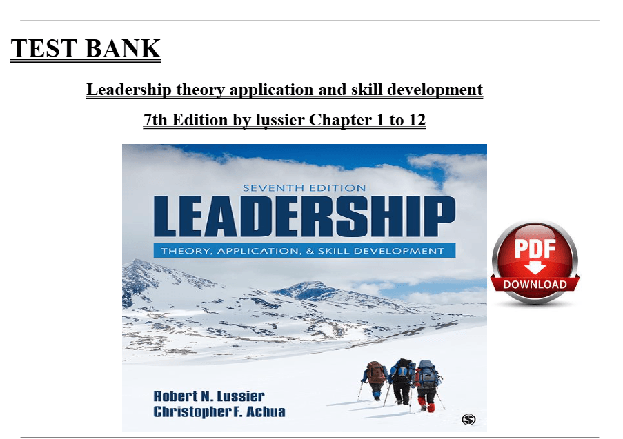 Test Bank for Leadership Theory, Application, & Skill Develo | Inspire ...