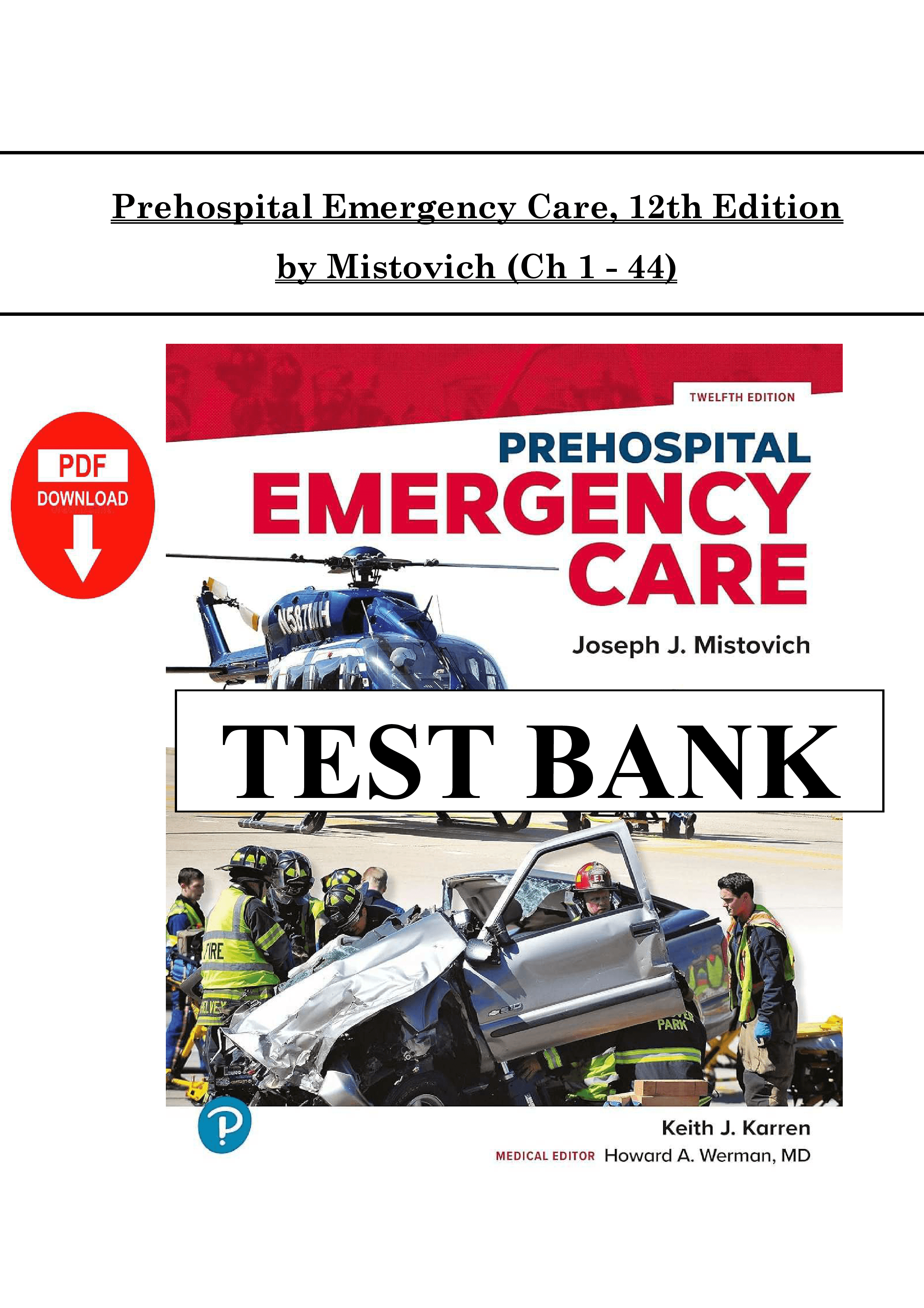 Test Bank for Prehospital Emergency Care – 12th Edition by J | Inspire ...