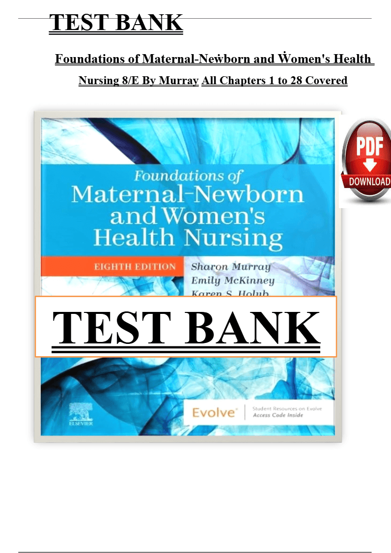 Test bank - Foundations of Maternal-Newborn and Womens Healt | Inspire ...