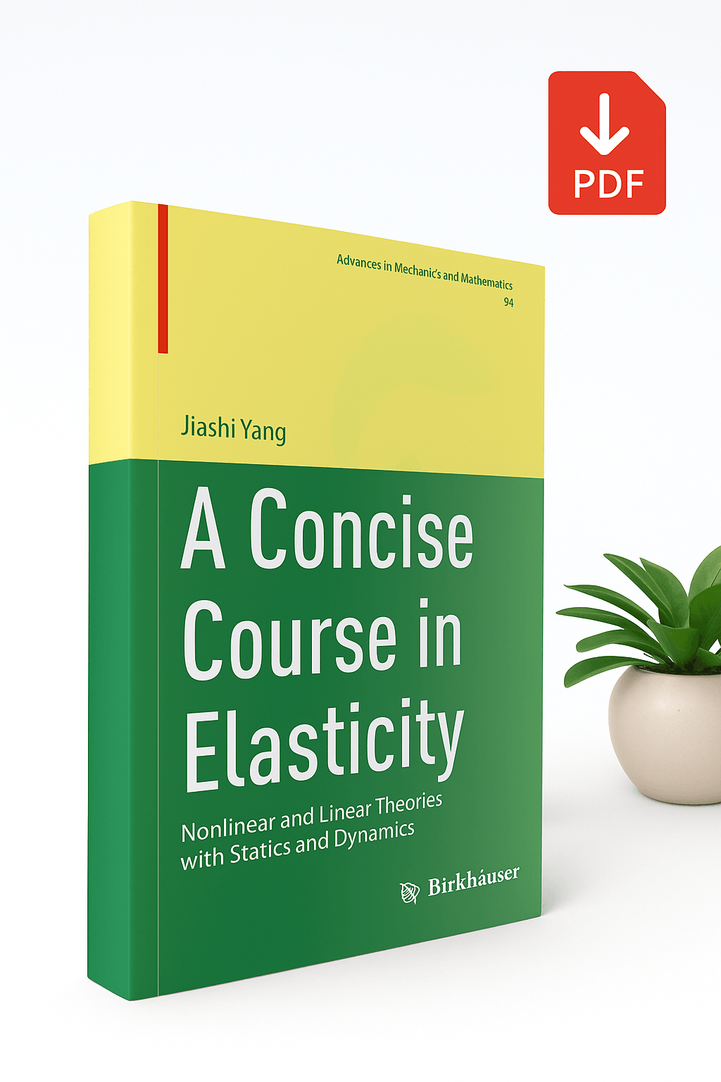 A Concise Course in Elasticity Nonlinear and Linear Theories | Inspire Uplift