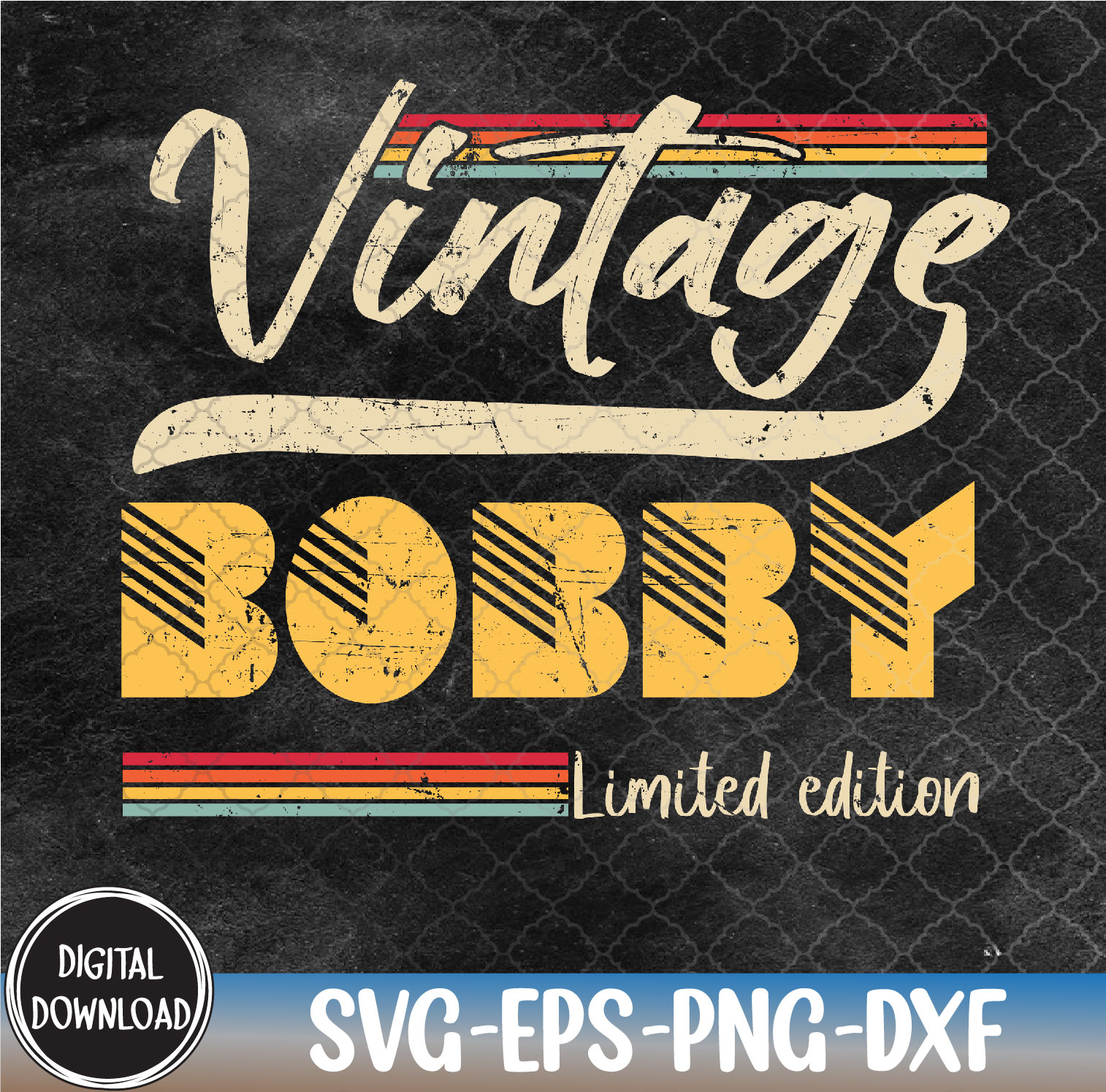 Classic Personalized Vintage Bobby Limited edition Svg, Eps, | Inspire ...
