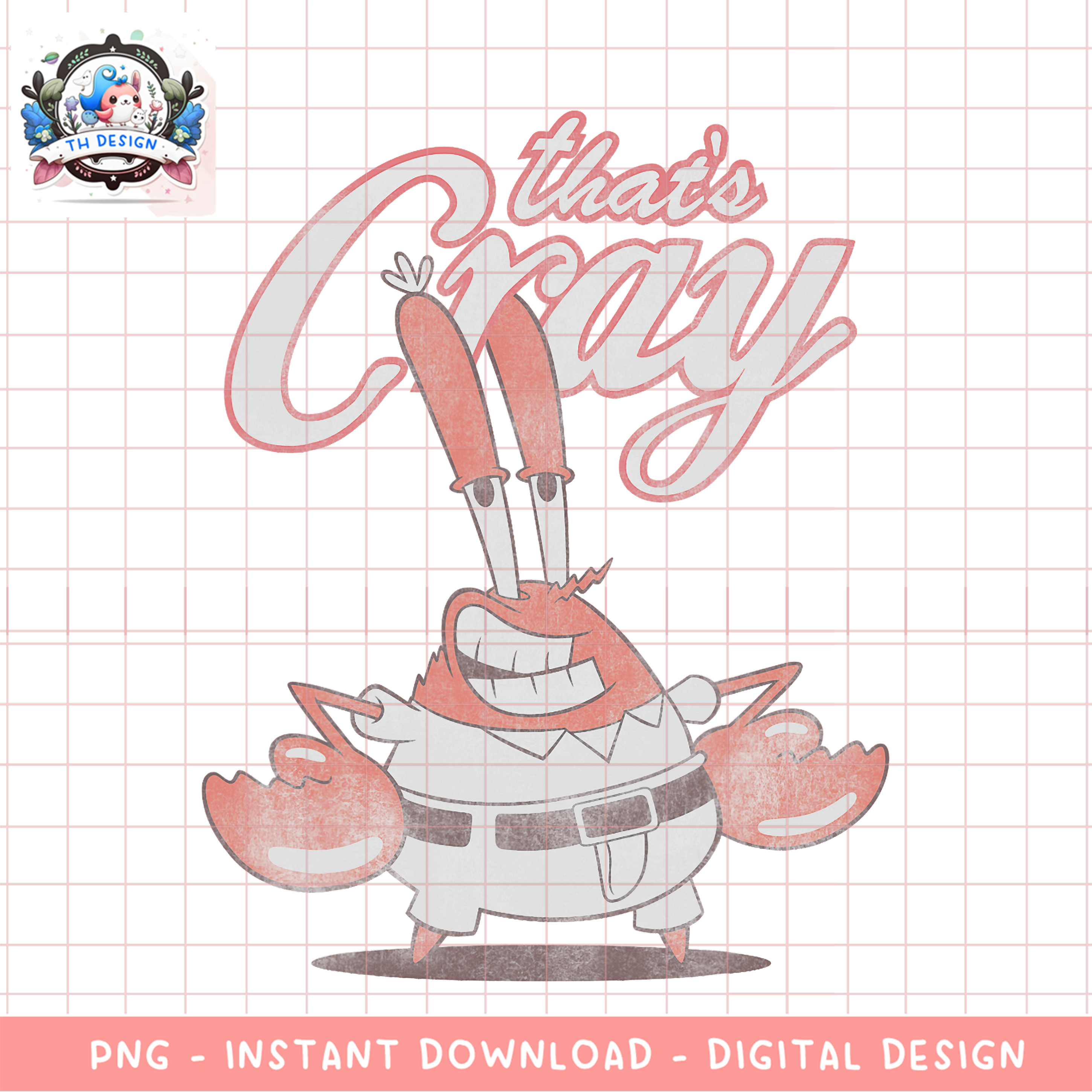 Spongebob SquarePants That_s Cray Mr. Crabs png, digital dow | Inspire ...