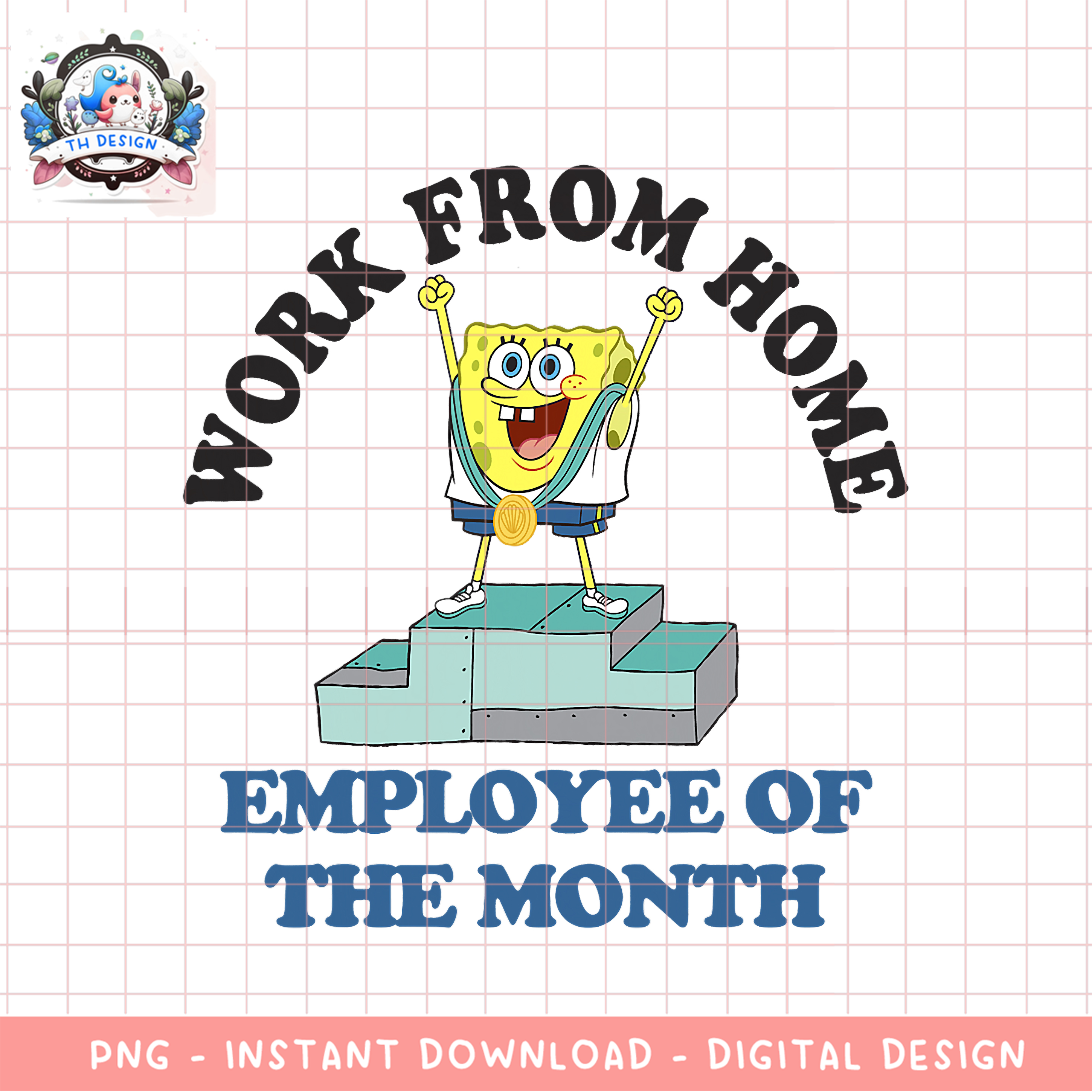 SpongeBob SquarePants Work From Home Employee Of The Month p | Inspire ...