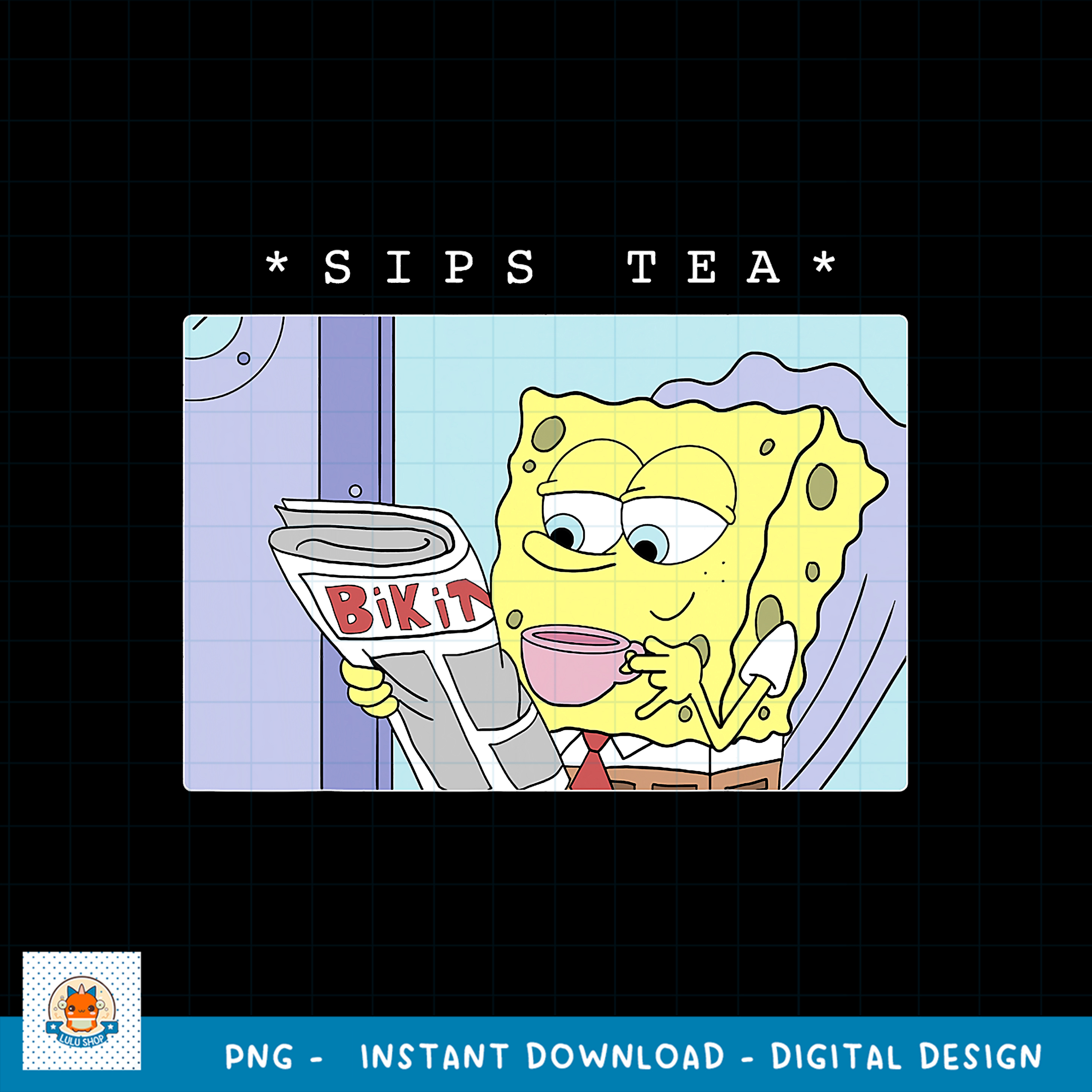 SpongeBob SquarePants Sips Tea Meme png, digital download | Inspire Uplift