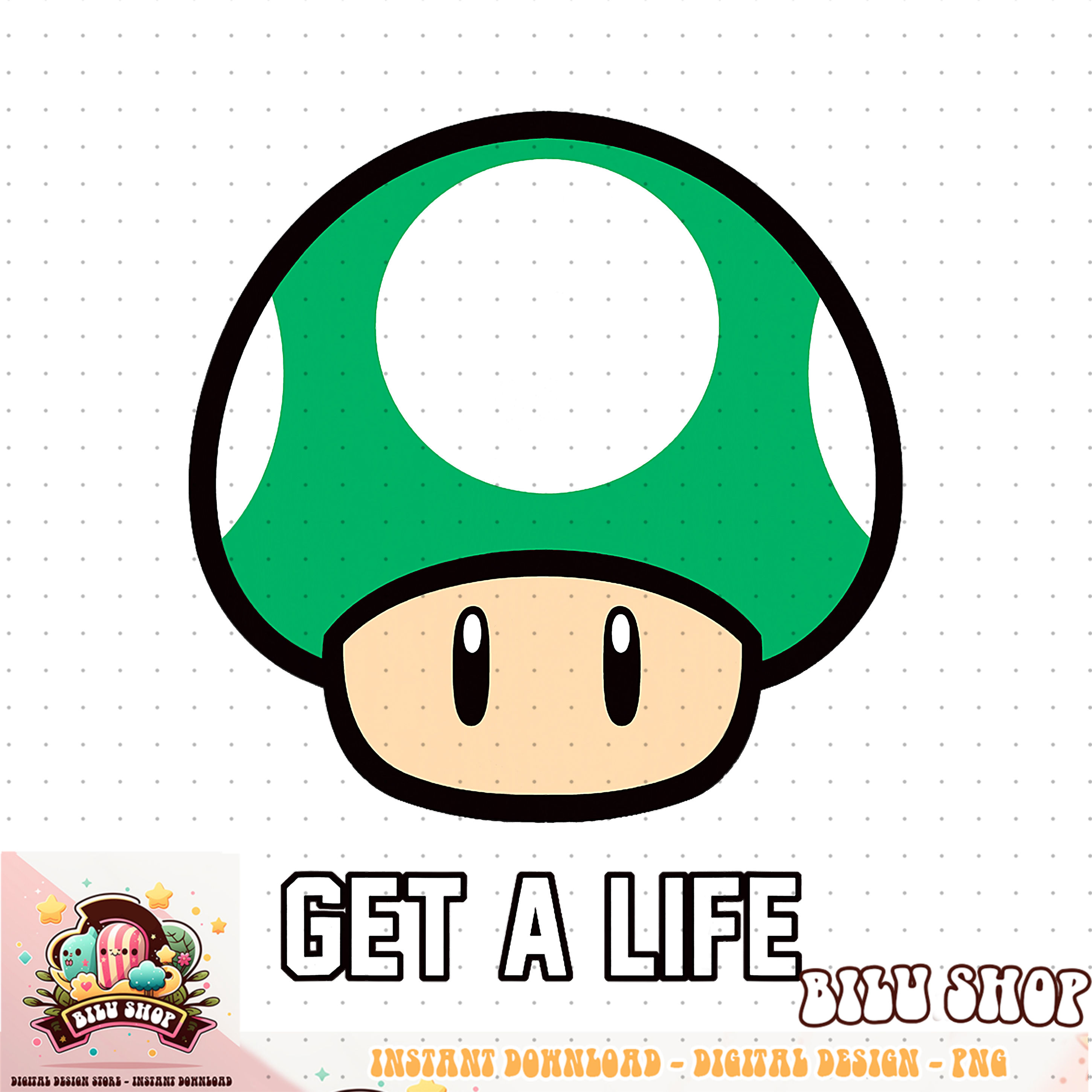 Super Mario 1 Up Mushroom Get A Life png download | Inspire Uplift