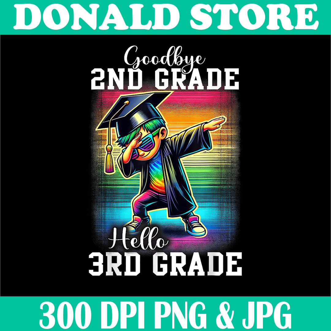 Goodbye 2nd Grade Png, Hello 3rd Grade Png, Dabbing Boy Colo | Inspire ...