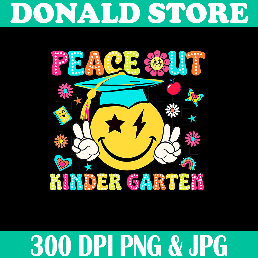 Peace Out Kindergarten Png, Graduation Class Of 2024 Png,Dig | Inspire ...