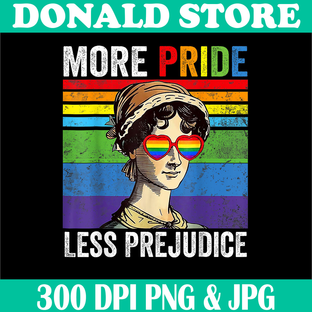 More Pride Less Prejudice Png, Pride Month Png, Funny Girls | Inspire ...