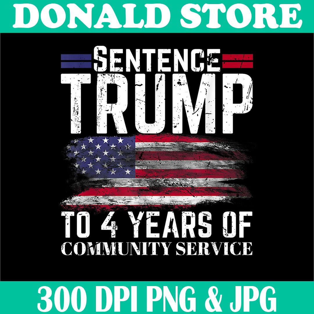 Sentence Trump To 4 Years Of Community Service Png, USA Flag | Inspire ...