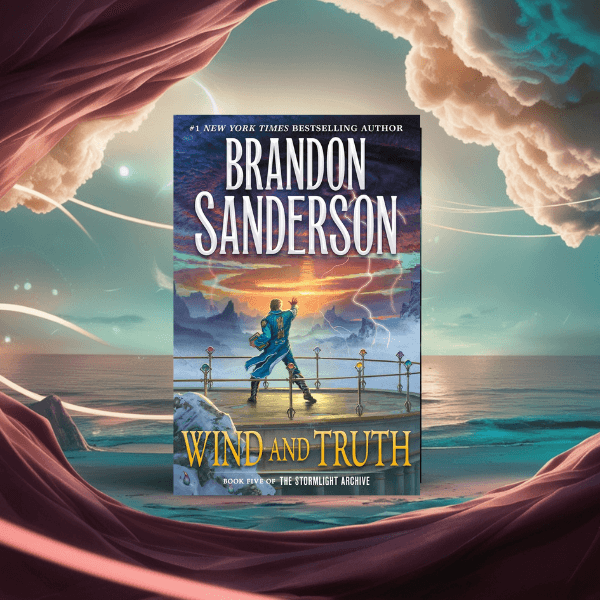 Brief Summary of Book Wind and Truth by Brandon Sanderson. | Inspire Uplift