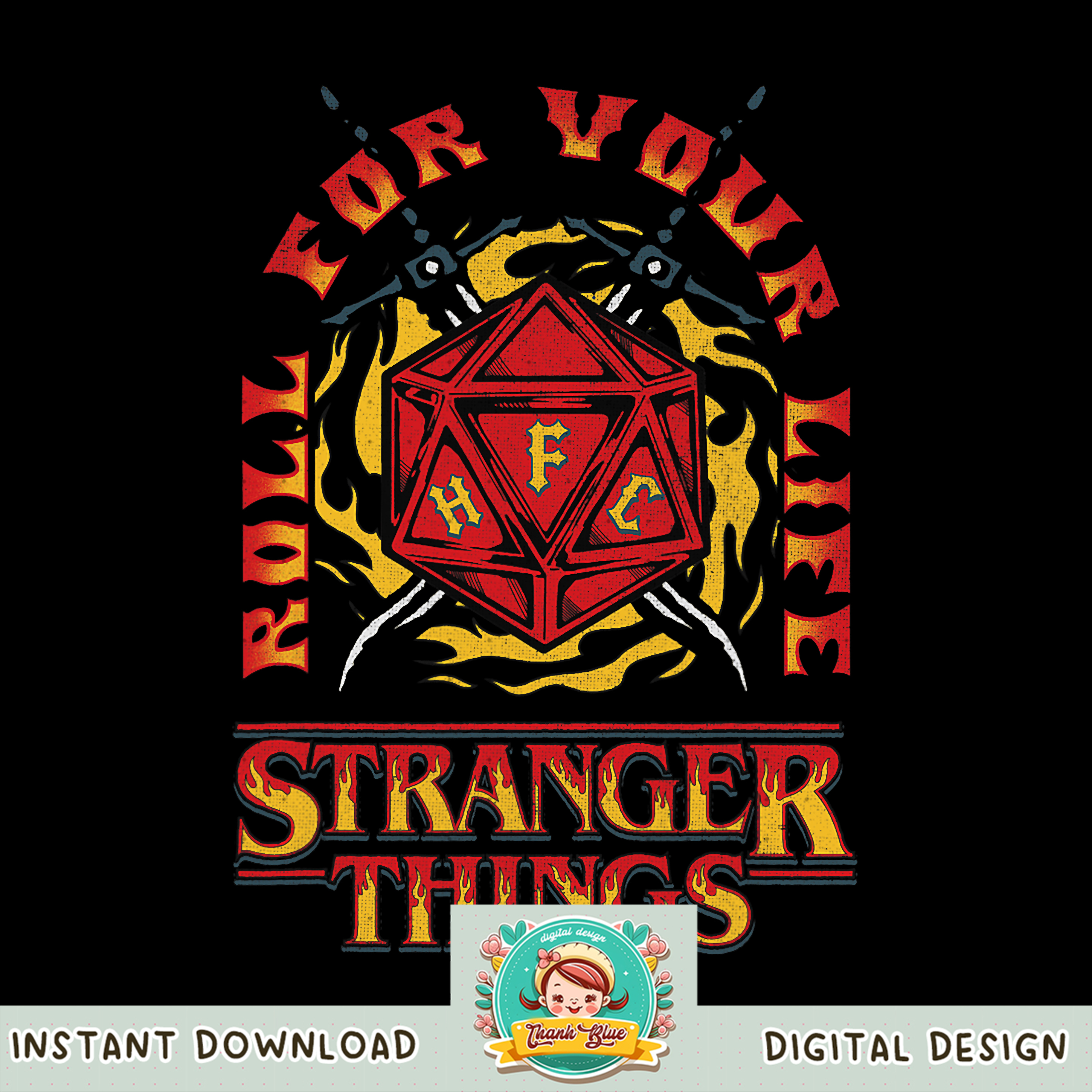 Stranger Things 4 Roll For Your Life Flames png, digital dow | Inspire ...